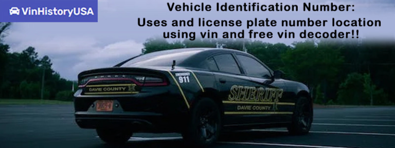 Vehicle Identification Number Uses And License Plate Number Location Using Vin And Free Vin vehicle-identification-number-uses-and-license-plate-number-location-using-vin-and-free-vin